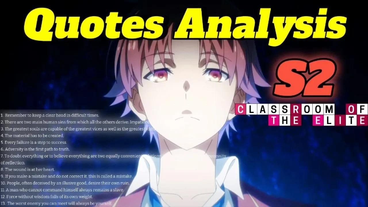 Classroom of the Elite Opening QUOTES Analysis [Season 2]