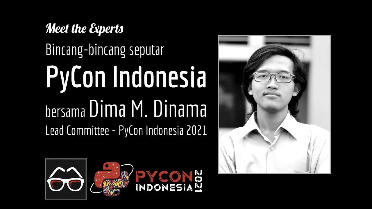 Seputar PyConID 2021 | Dima Maharika Dinama | Lead committee | Python Conference Indonesia 2021