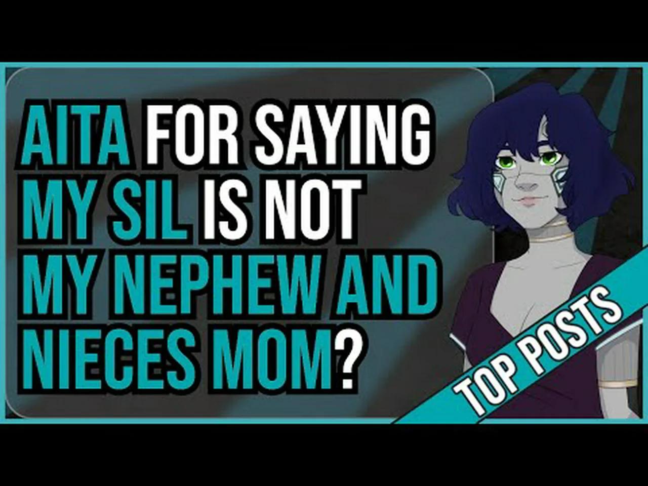 AITA for saying my SIL is not my nephew and nieces mom? - Best of Reddit