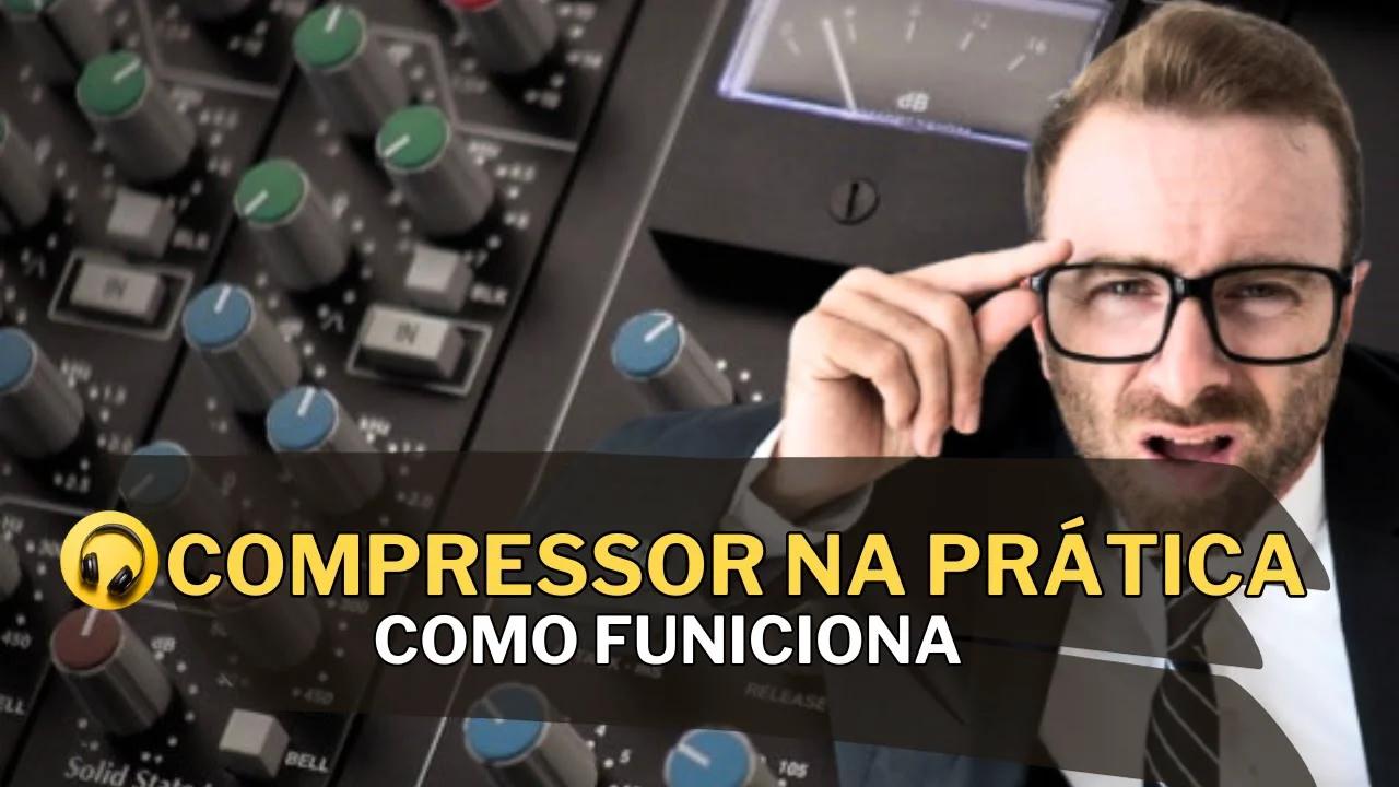 Confira Compressor na Prática como Funciona