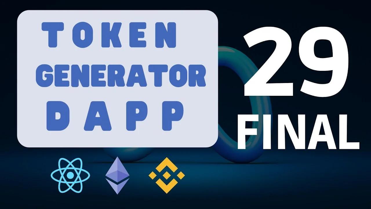 CÓMO CREAR UNA DAPP - [ERC20 Token Generator] - #29/29. Final