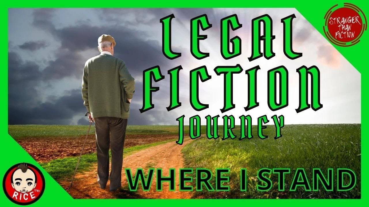 STF: My Legal Fiction Journey & Where I Stand (For Now)