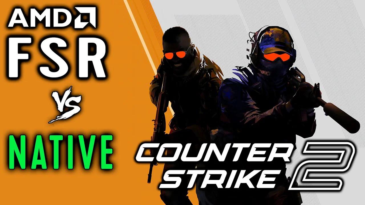 Native vs FSR - Counter-Strike 2 (2023) | CS 2 - AMD FSR Benchmark [All ...