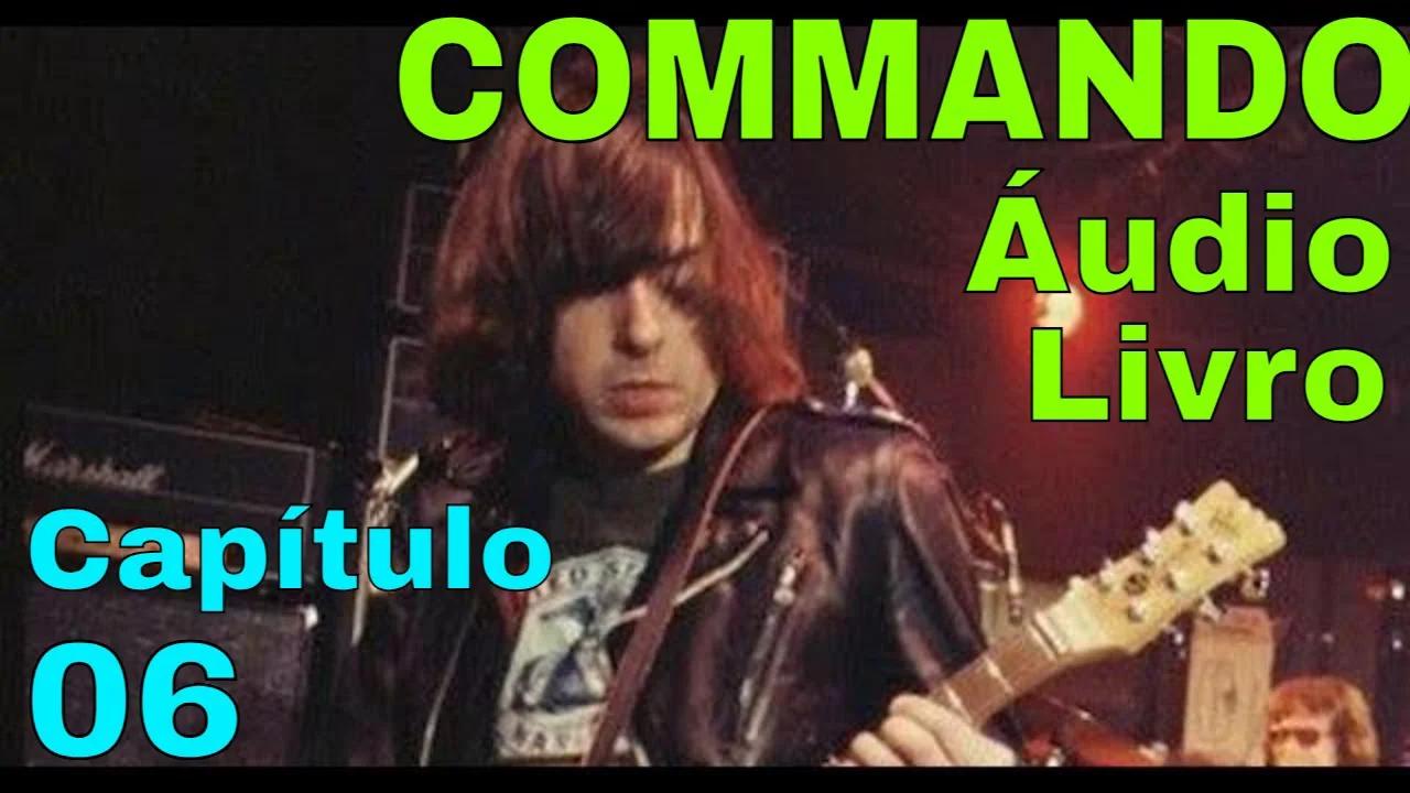 Commando - A Autobiografia de Johnny Ramone - Capitulo 6 (Áudio Book)
