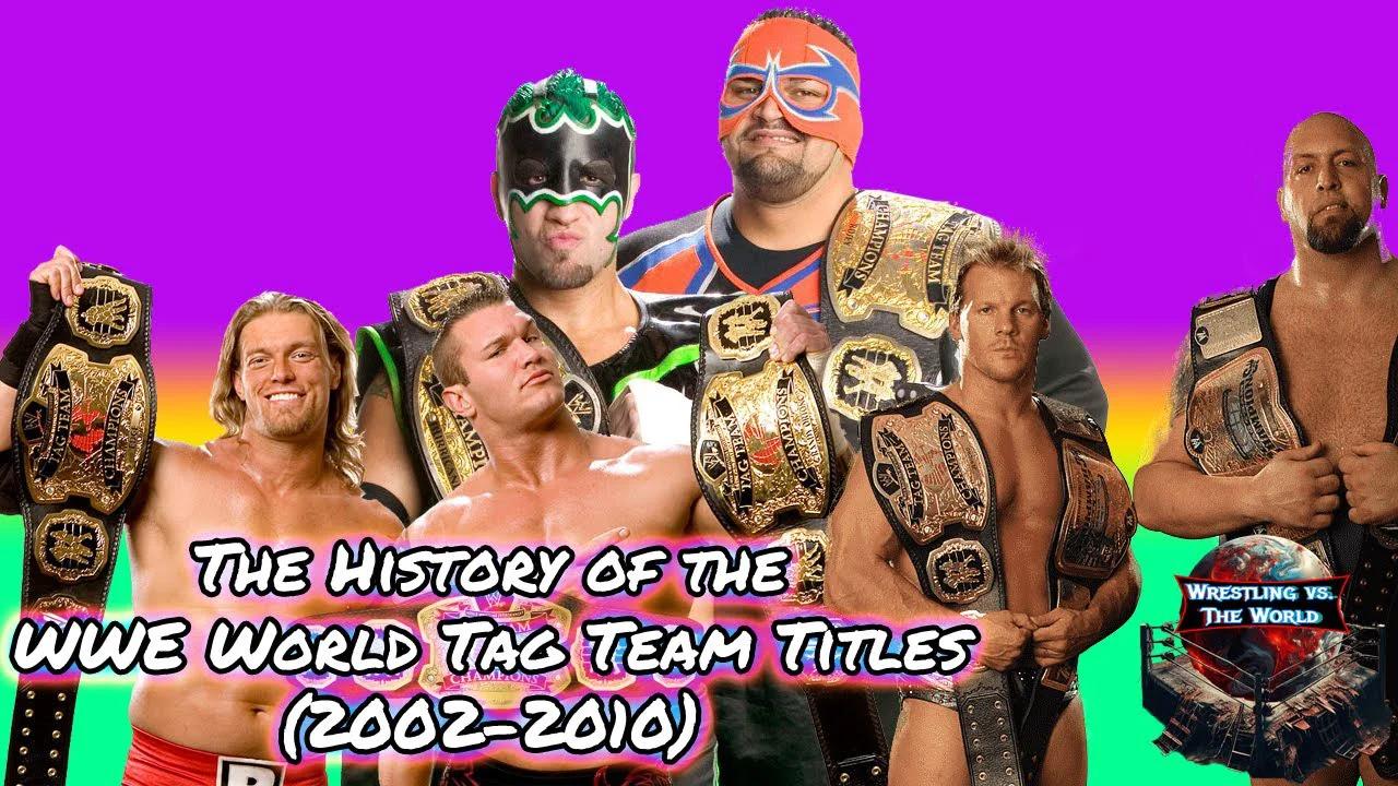 THE HISTORY OF THE WWE WORLD TAG TITLES (2002-2010) | Wrestling vs. The ...