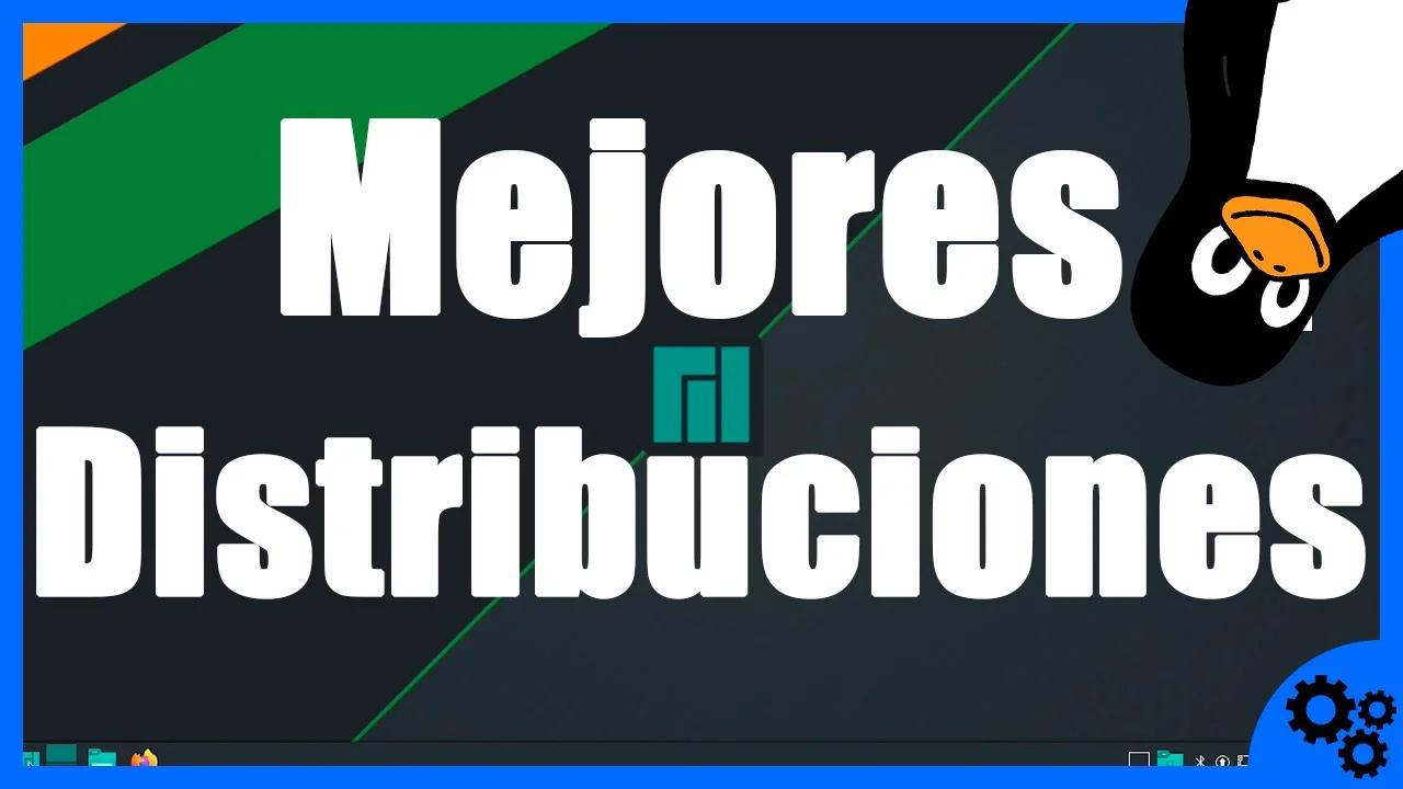La Mejores 5 Distribuciones Linux para Principiantes | Tutoriales G&O