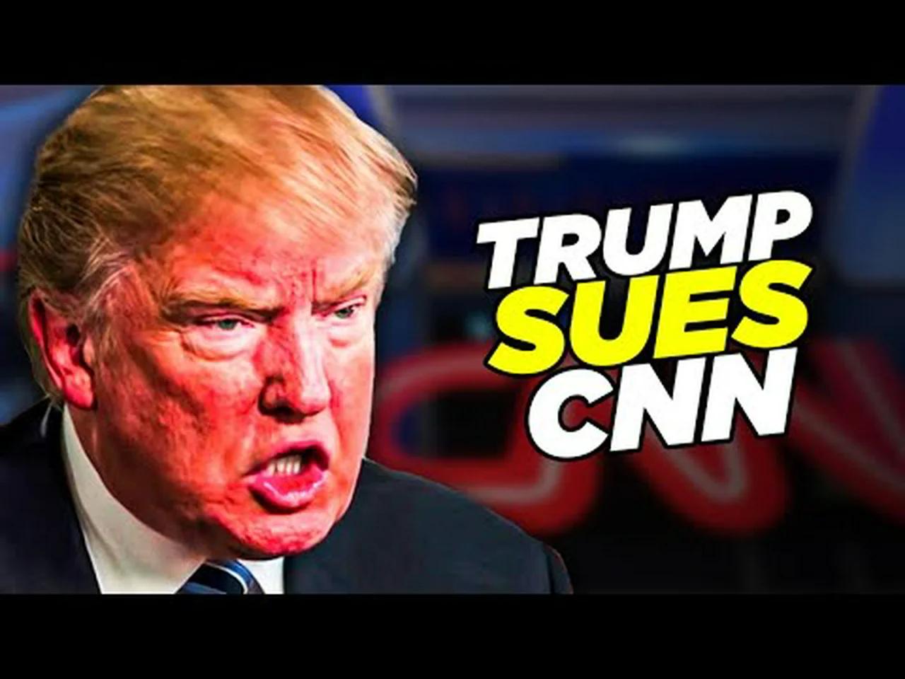 Trump Sues CNN For $475 Million In Idiotic Defamation Lawsuit