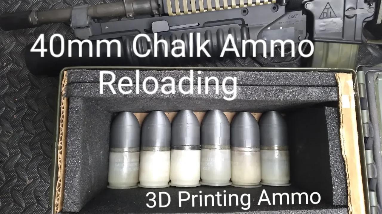 3d Printed Ammo Reloading for 40mm Grenade Launchers