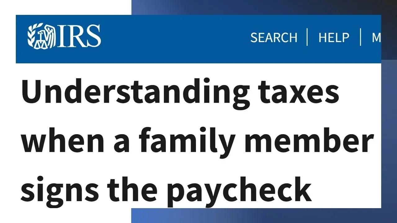Understanding taxes when a family member signs the paycheck