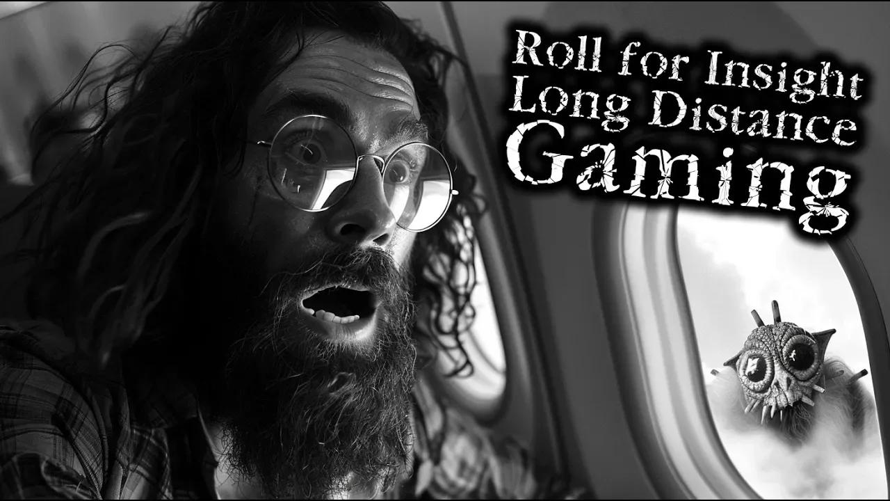 Roll for Insight: Traveling to Play Games