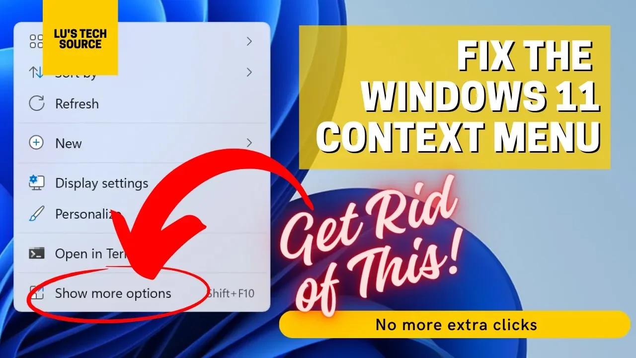 Fixing the Windows 11 Right Click Menu