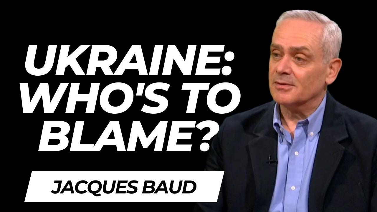 Jacques Baud: Controversial Russia Ukraine War Analysis