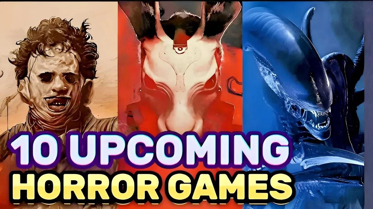 Top 10 Upcoming Terrifying Horror Games🩸+18