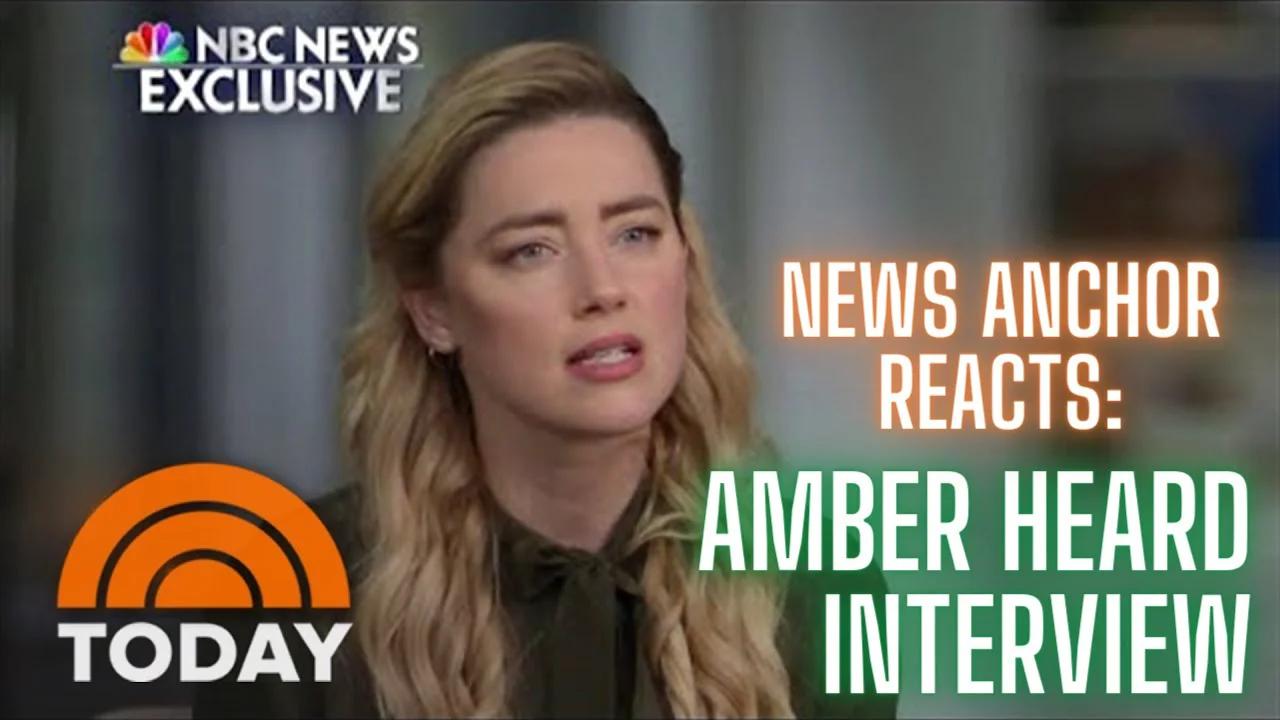 News Anchor Reacts: Amber Heard Interview