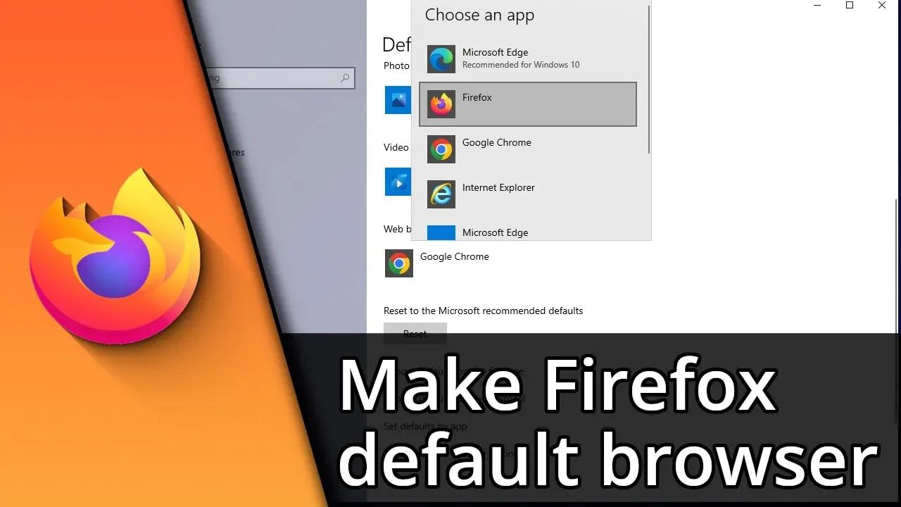 Make Firefox Default Browser Set Firefox As Default Browser Tutorial