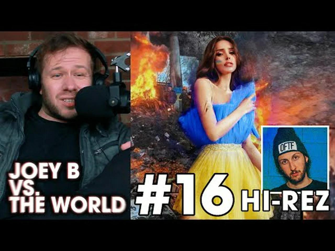 Joey B vs. the World #16: Hi-Rez