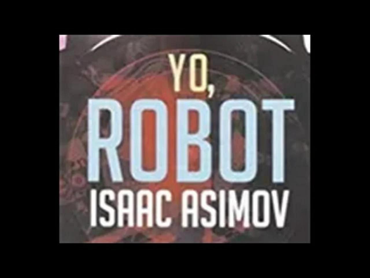 Resumen del libro Yo, Robot (Isaac Asimov)