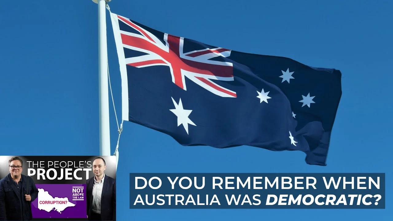 Do You Remember When Australia Was Democratic?