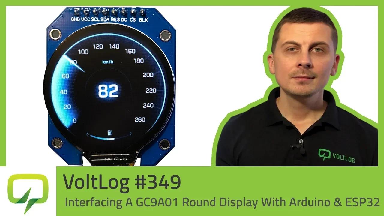 How To Interface A GC9A01 Round Display With Arduino & ESP32 - Voltlog #349