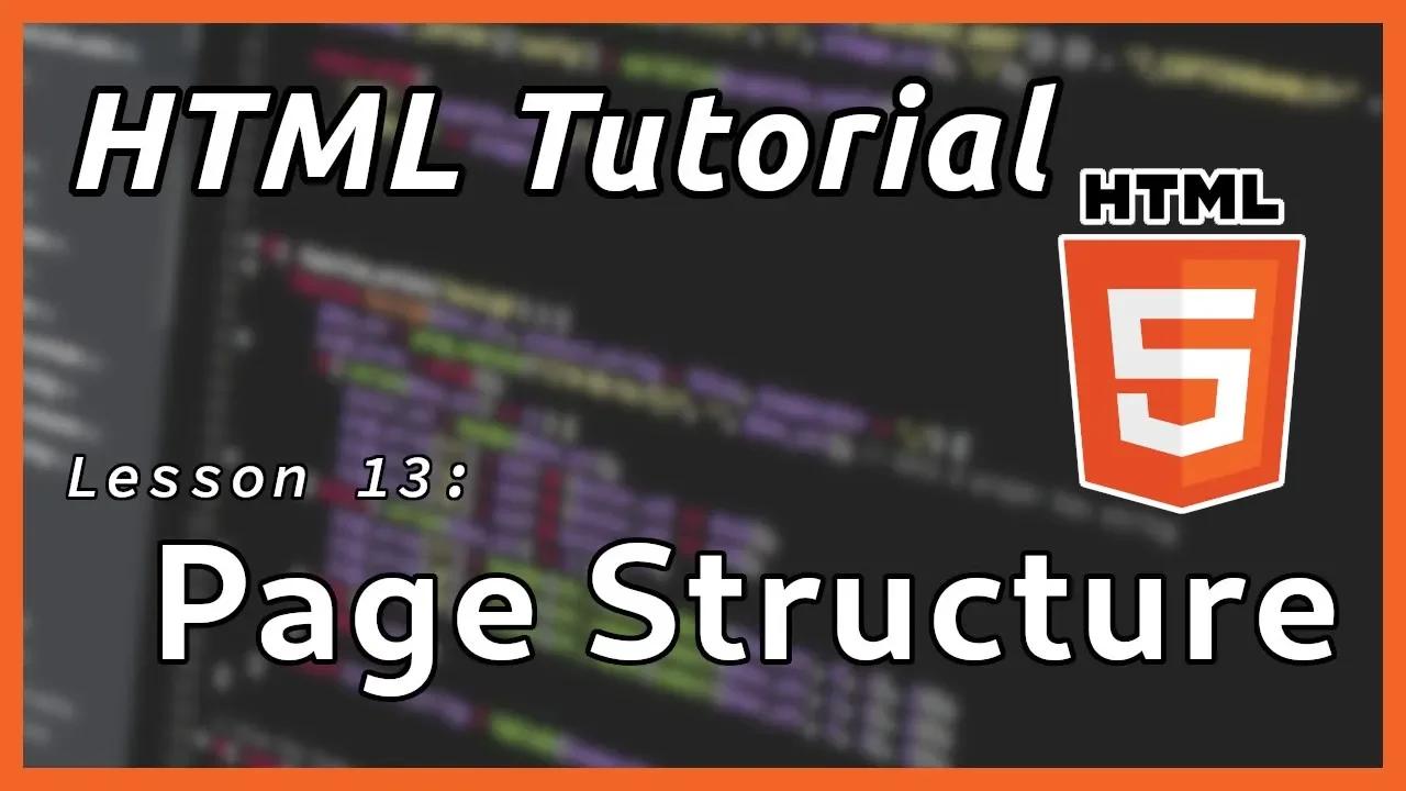 Page Structure - HTML Tutorial (Part 13)