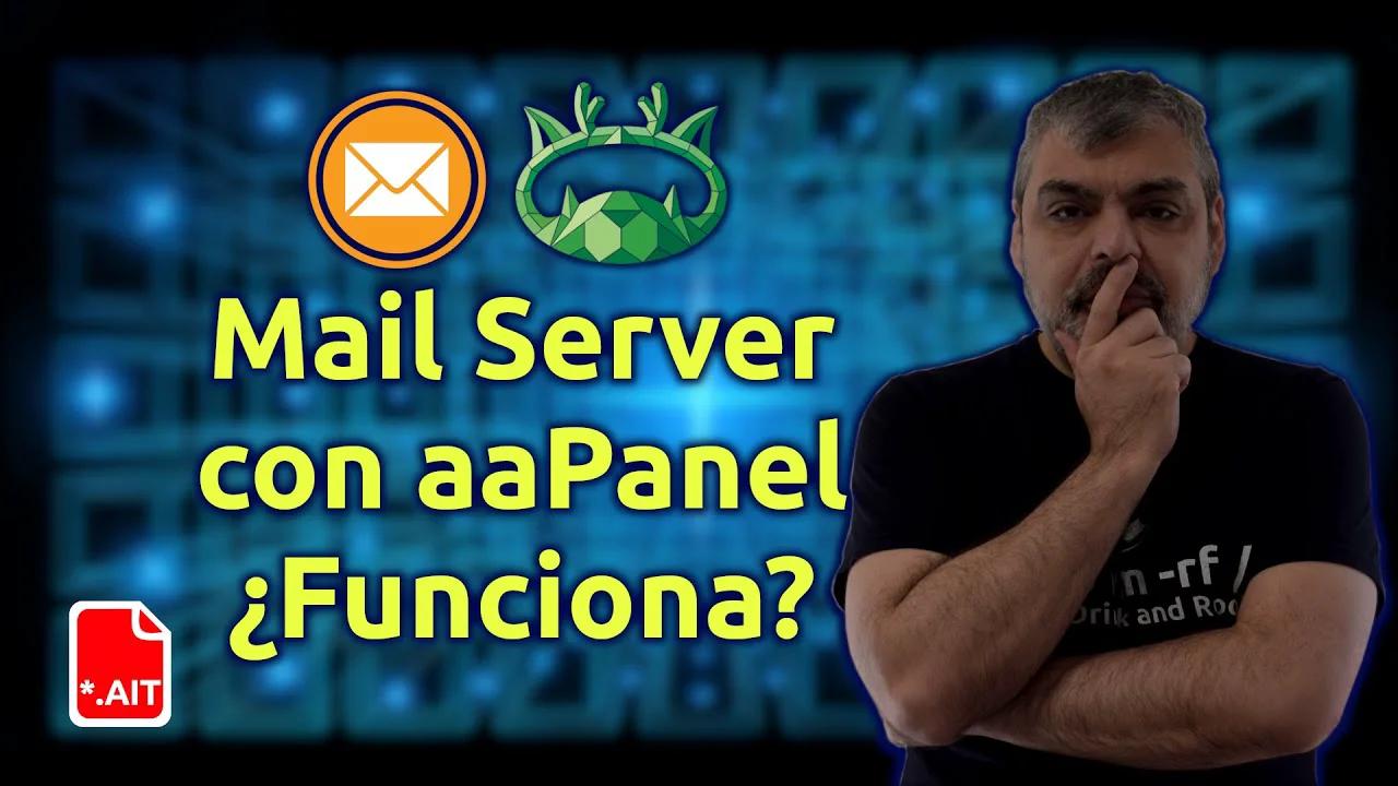 📨 INSTALAR MAIL SERVER en tu VPS | 🎚️ aaPanel: ¿La mejor opción?