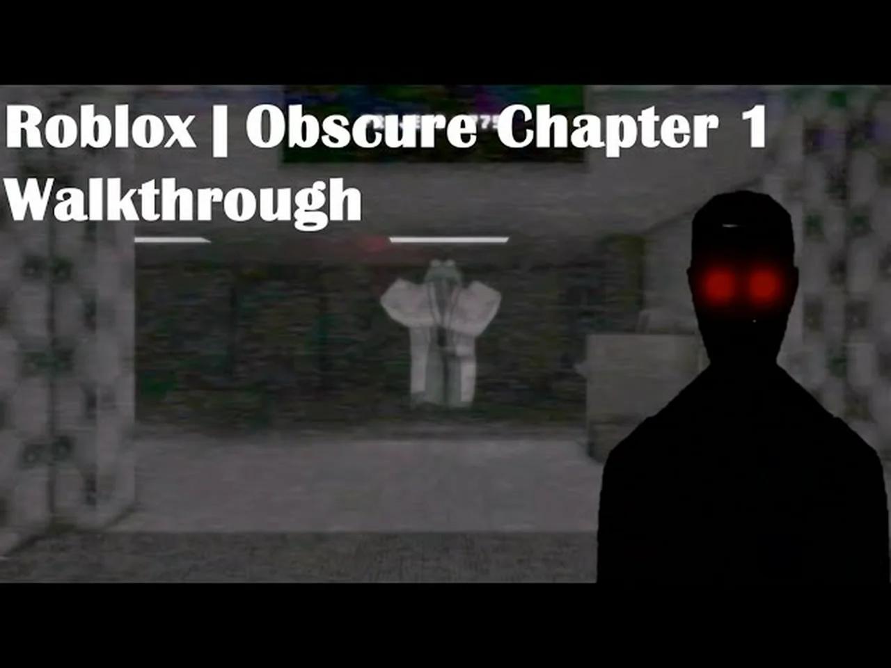 Roblox | Obscure Chapter 1 Walkthrough