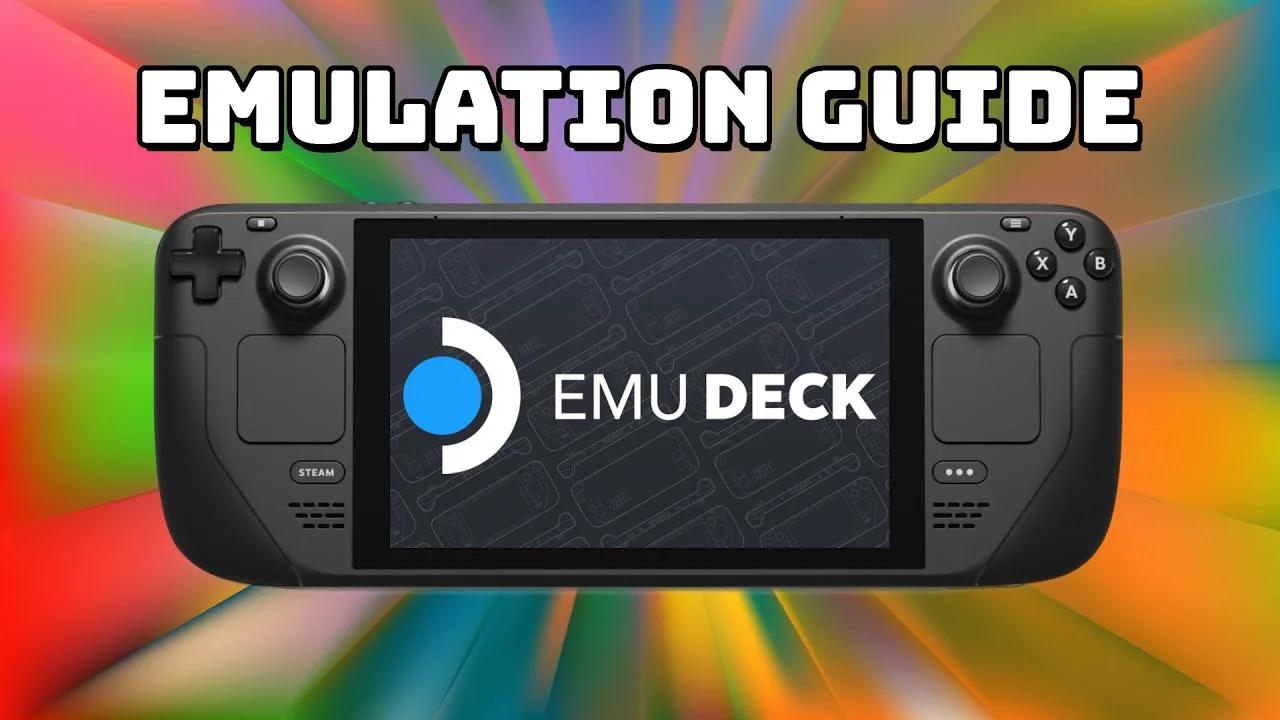 The New EmuDeck is Here! Steam Deck Emulation Guide