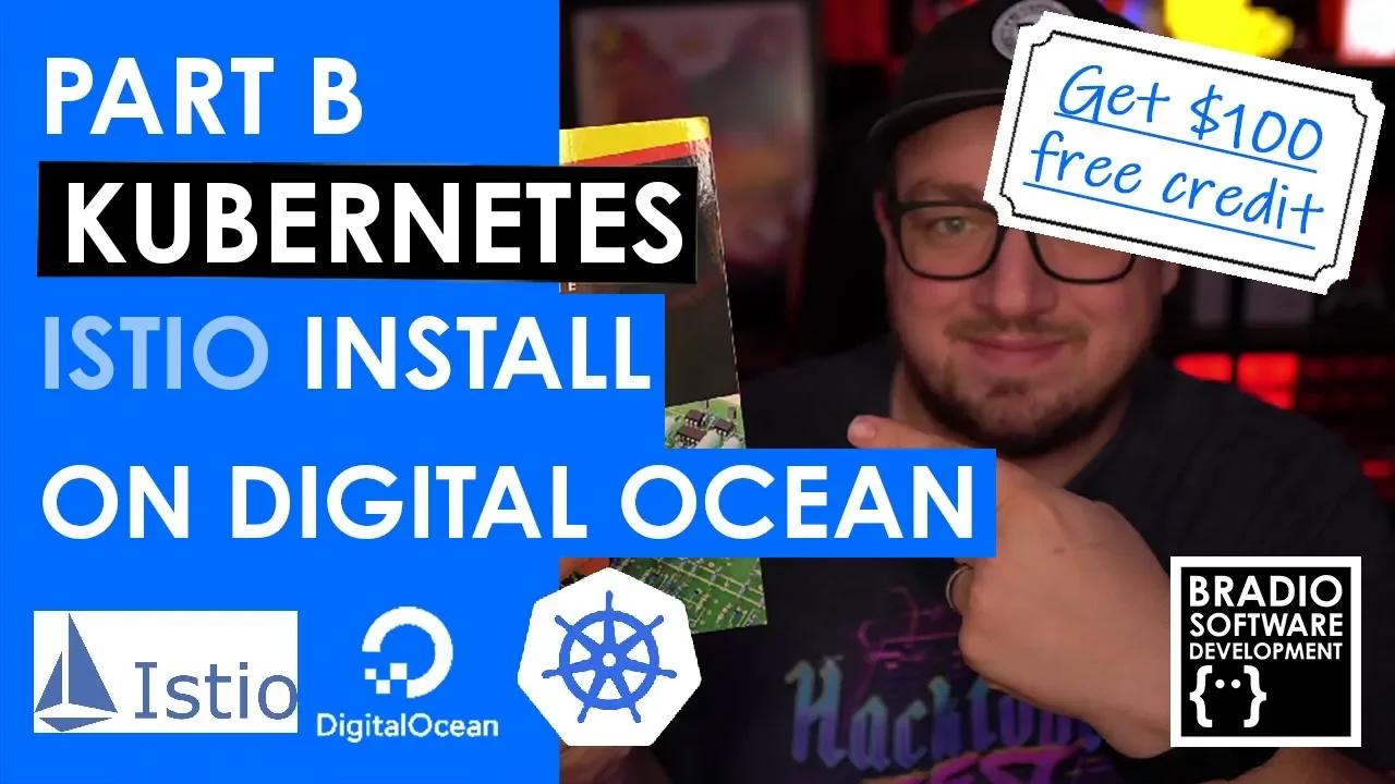 Kubernetes Part B Install Istio On Digital Ocean