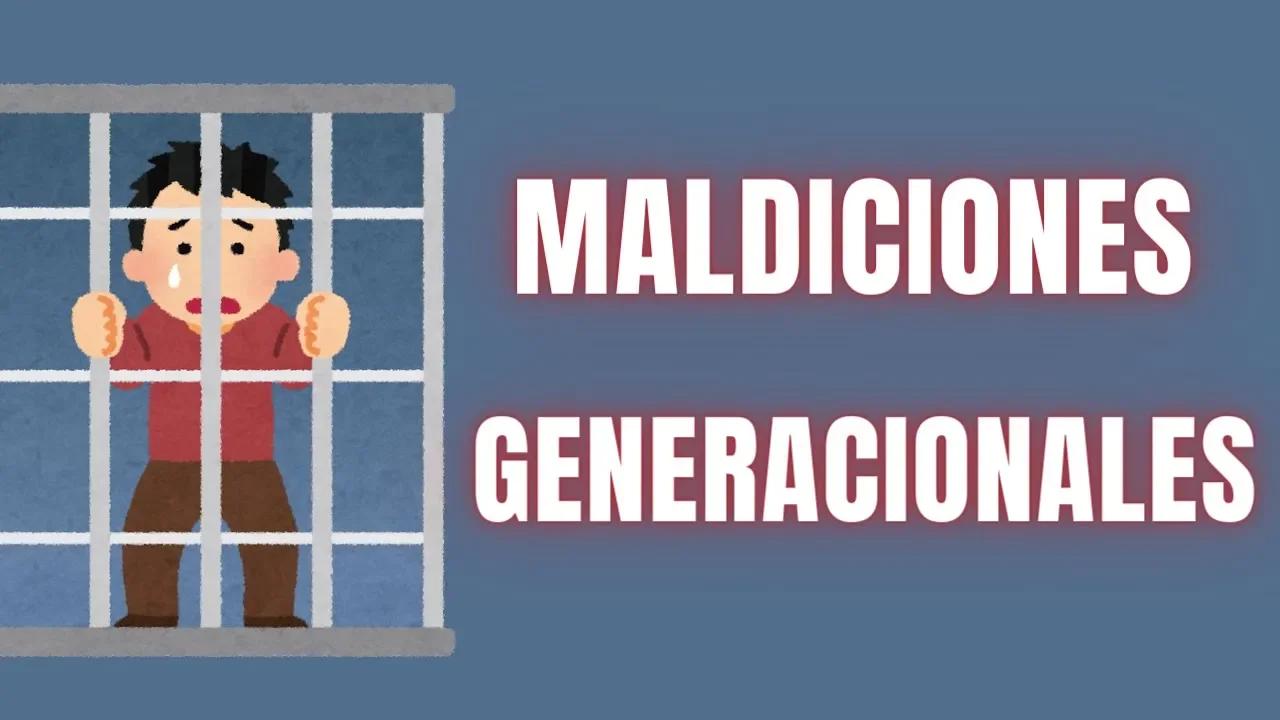 Las Maldiciones Generacionales