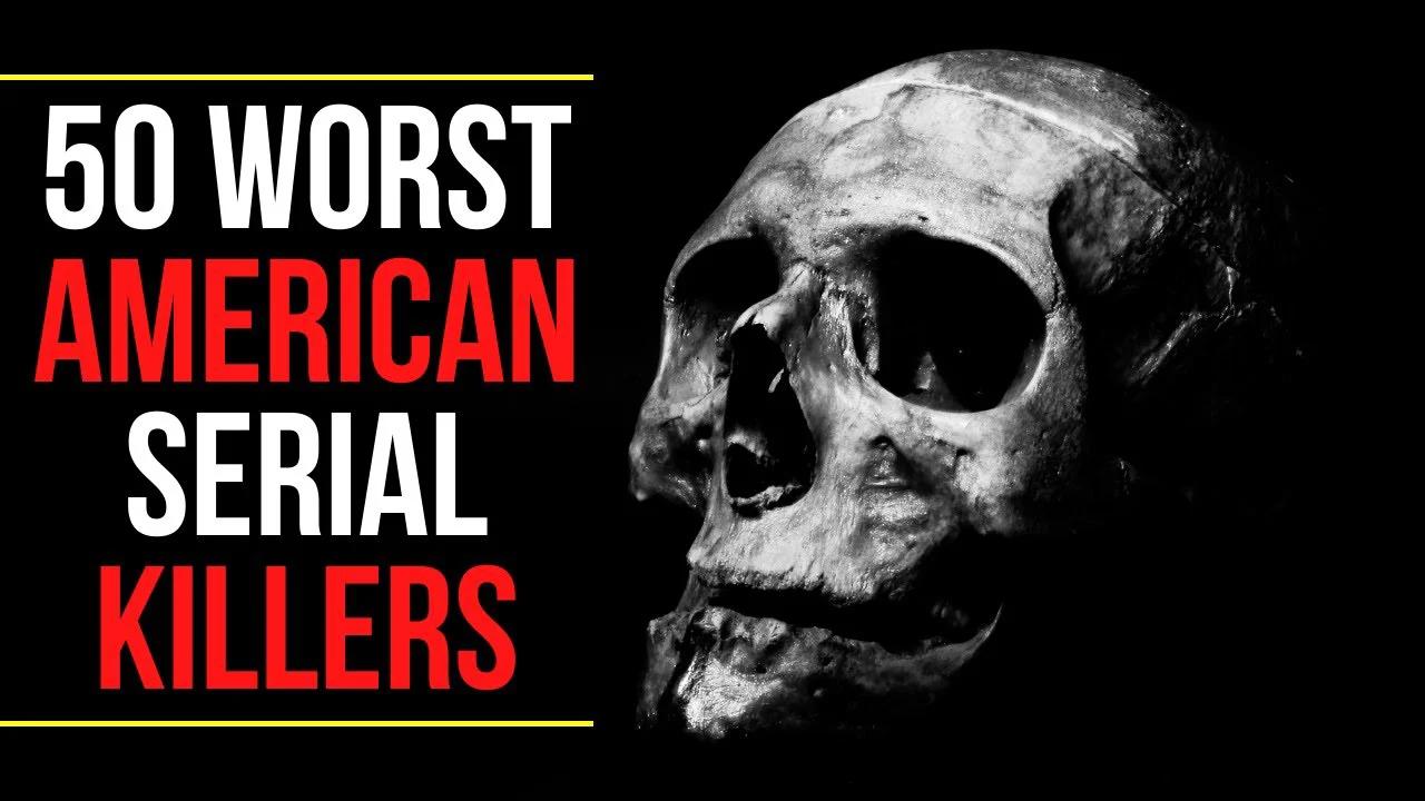 The 50 WORST American Serial Killers (Pt 1)