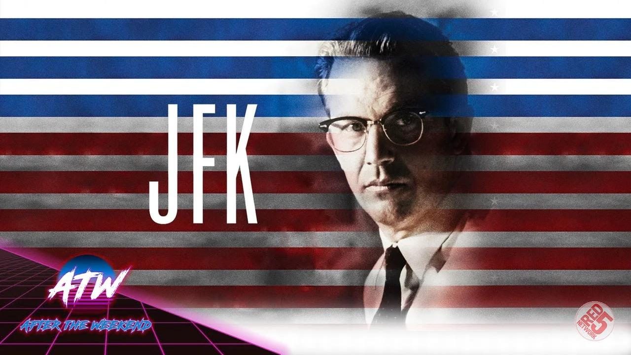 A Oliver Stone Film: JFK (1991) | AfterTheWeekend | Ep. 71