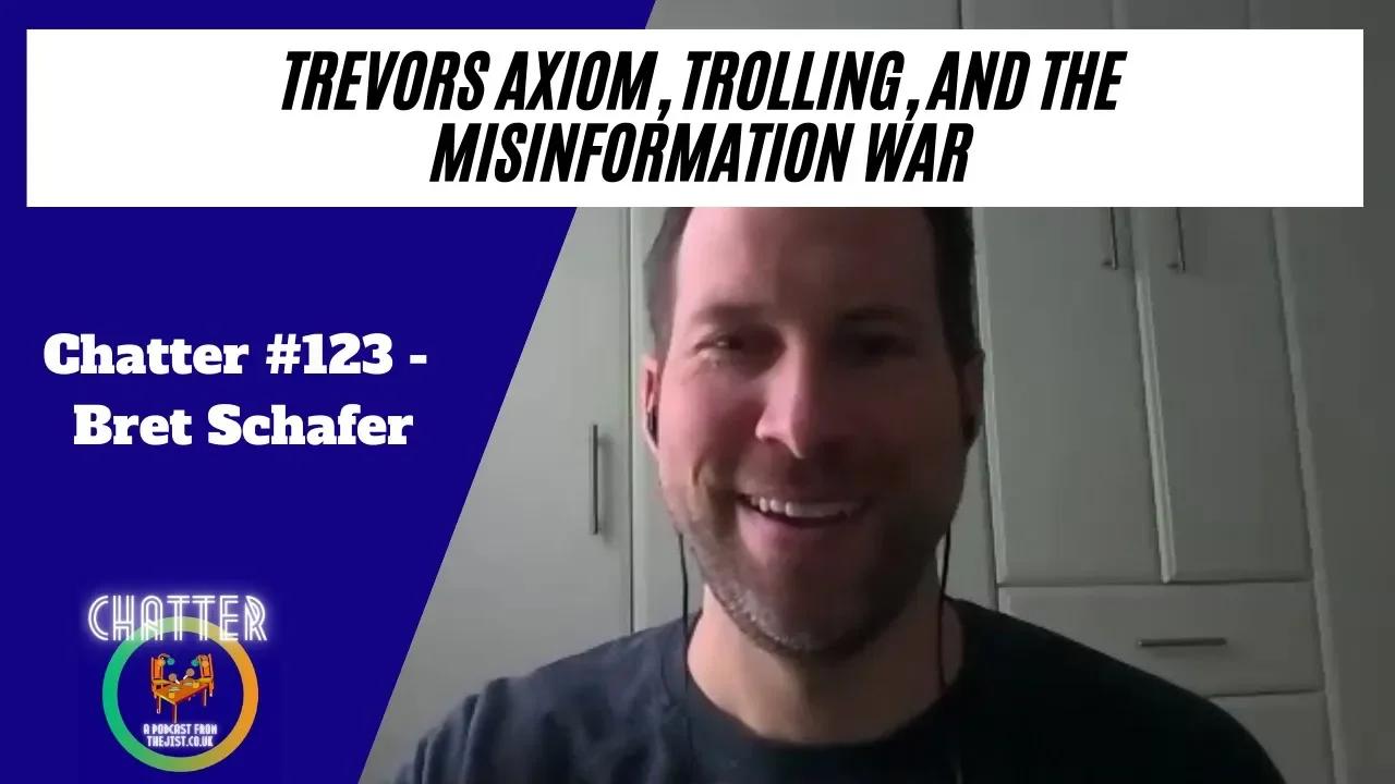 Trevor's Axiom, Trolling, And The Misinformation War