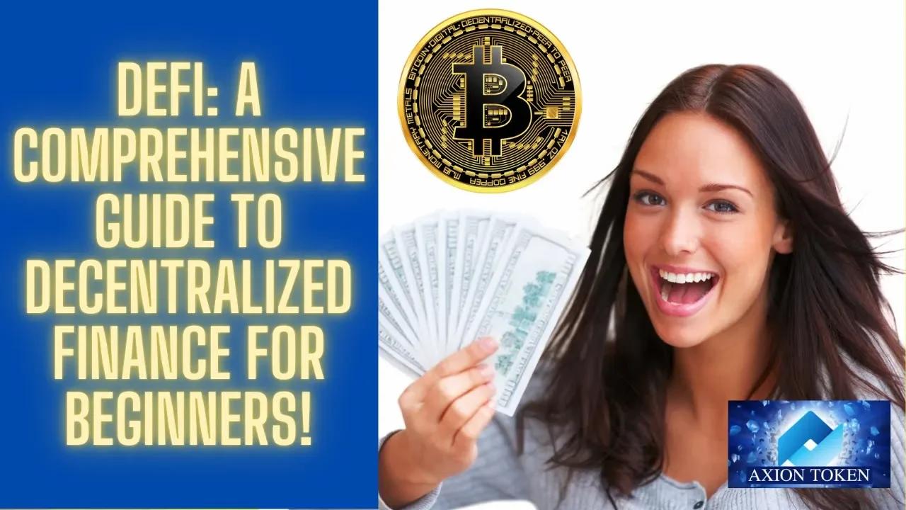 DeFi: A Comprehensive Guide To Decentralized Finance For Beginners!