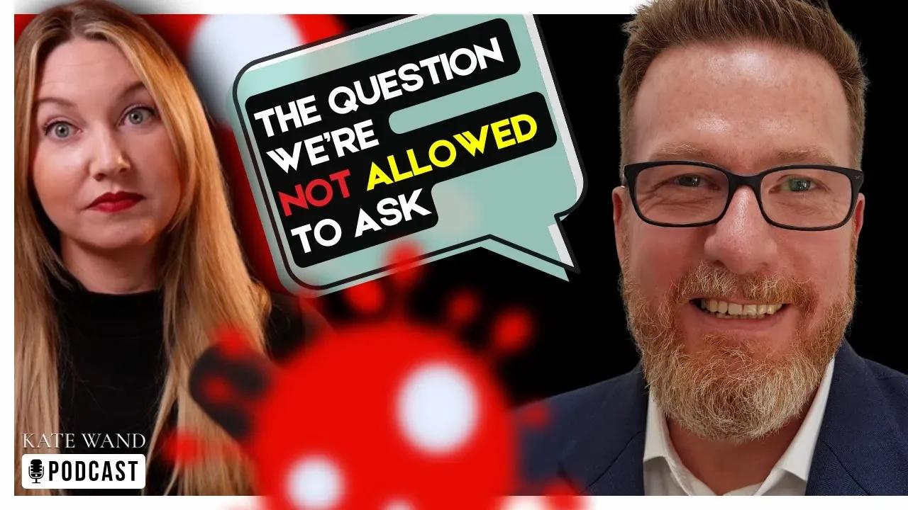 Was There a Pandemic? Prof Martin Neil | Kate Wand Podcast