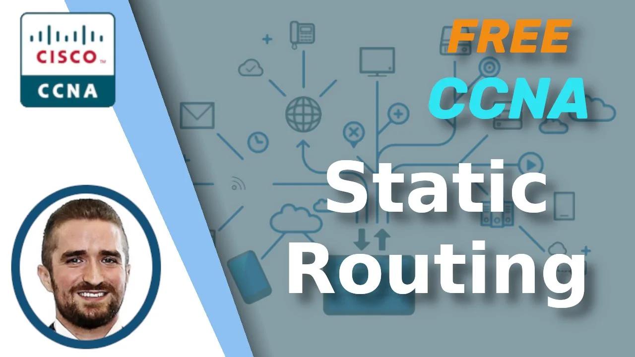 Free Ccna Static Routing Day 11 Part 2 Ccna 200 301 Complete Course
