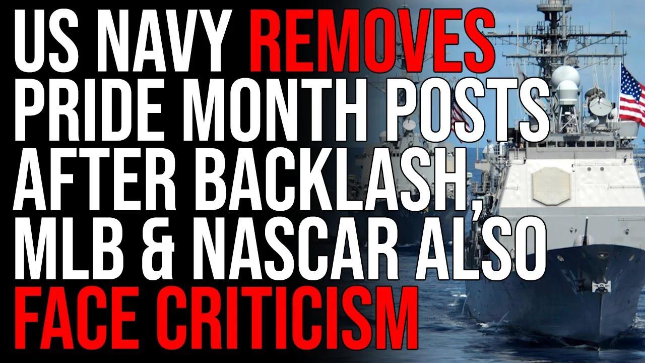 US Navy REMOVES Pride Month Posts After Backlash, MLB & NASCAR Also ...