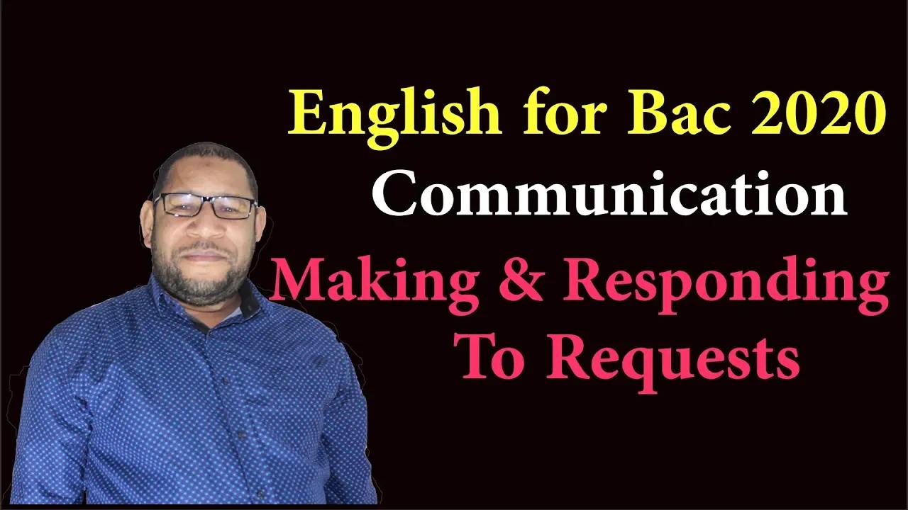 English for 2Bac: Communication: Making and Responding to Requests