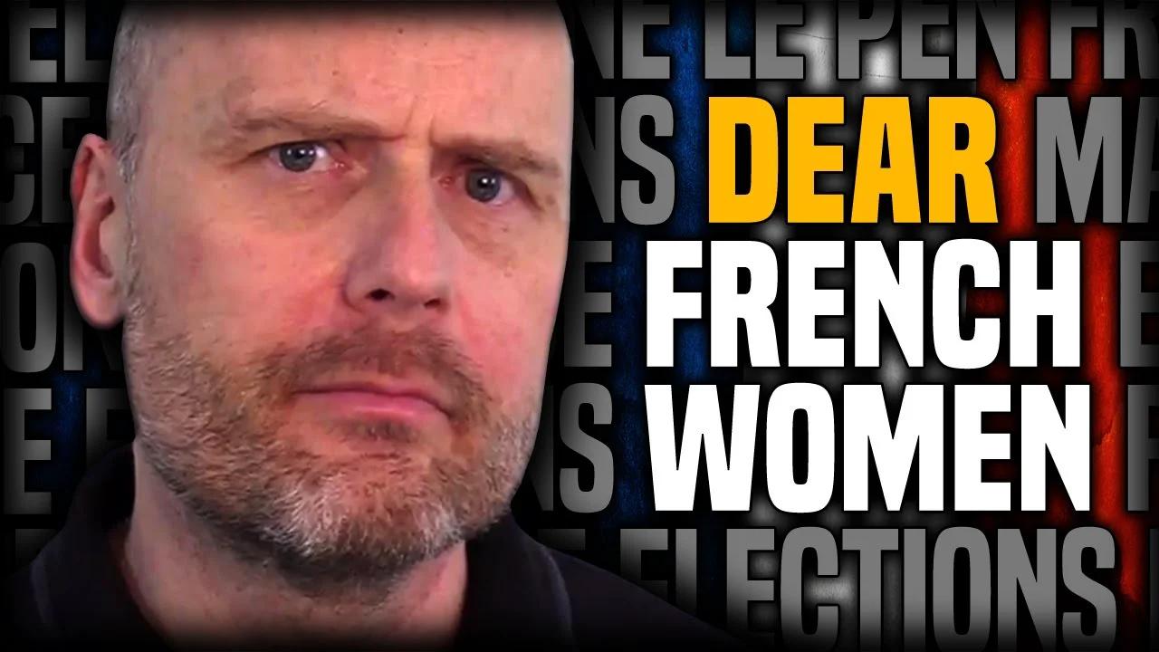 Dear French Women | French Presidential Election 2017