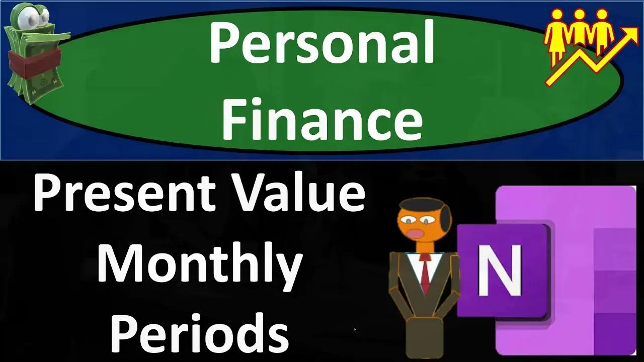 Present Value Monthly Periods 1218