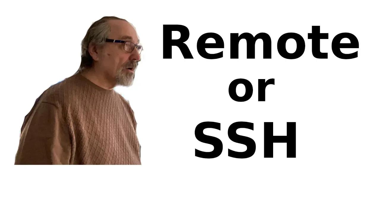 SSH or Remote Desktop