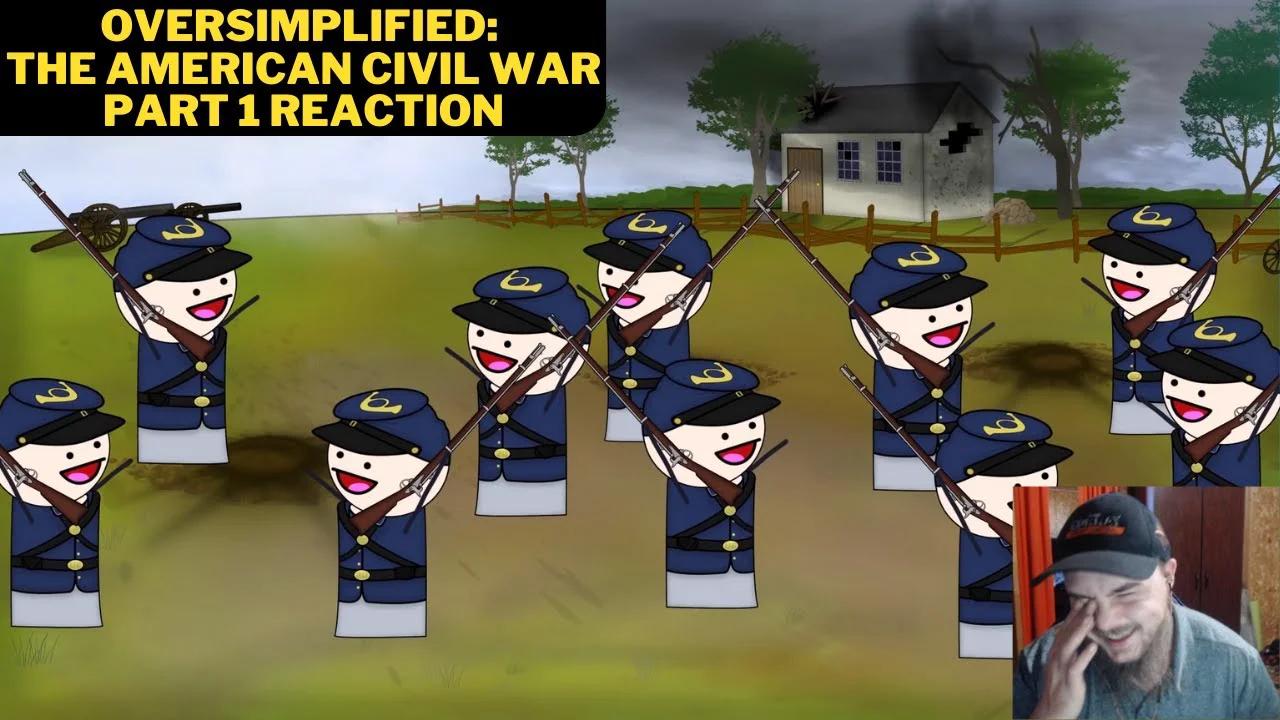 Oversimplified: The American Civil War Part 1 Reaction