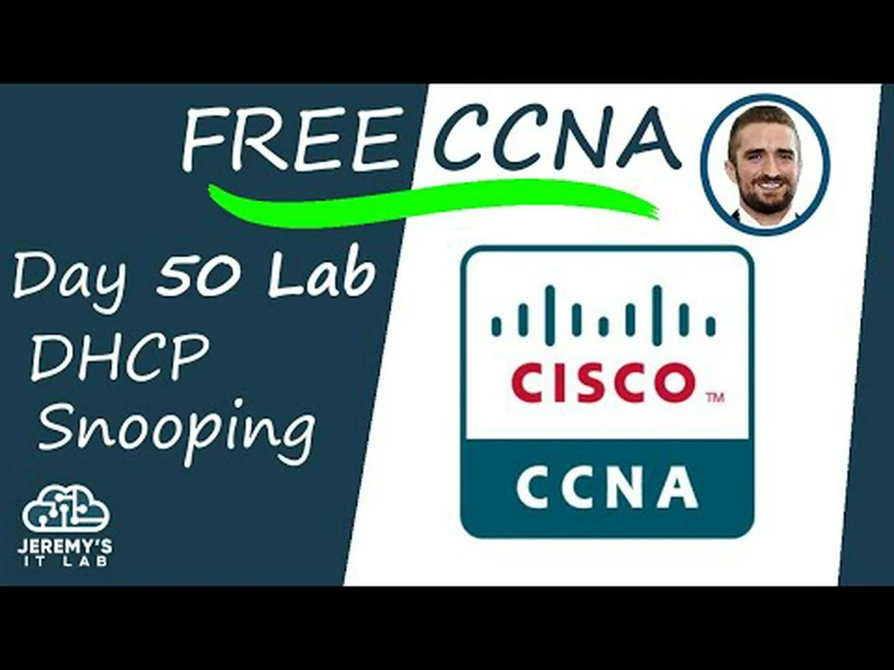 Free CCNA | DHCP Snooping | Day 50 Lab | CCNA 200-301 Complete Course