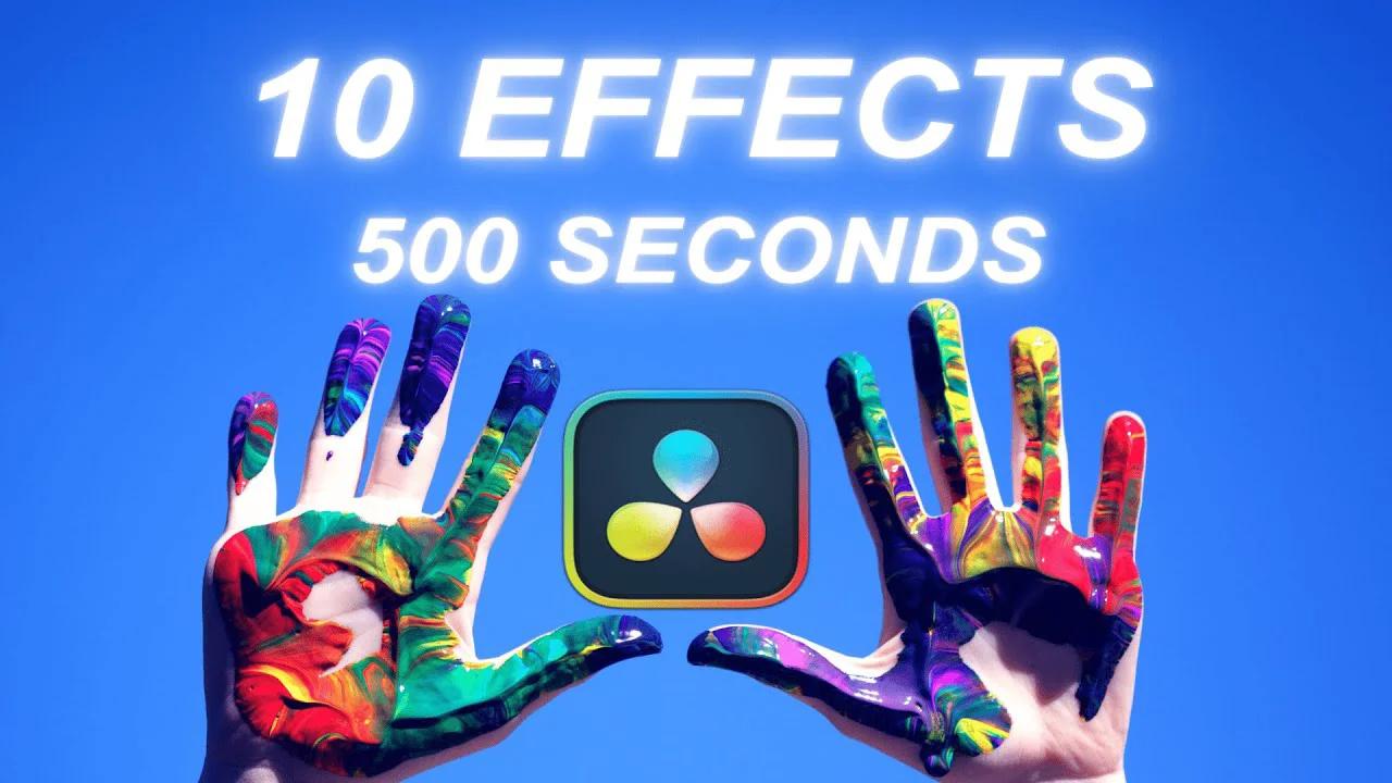 10 FREE EFFECTS Under 500 Seconds | Davinci Resolve 18 Tutorial
