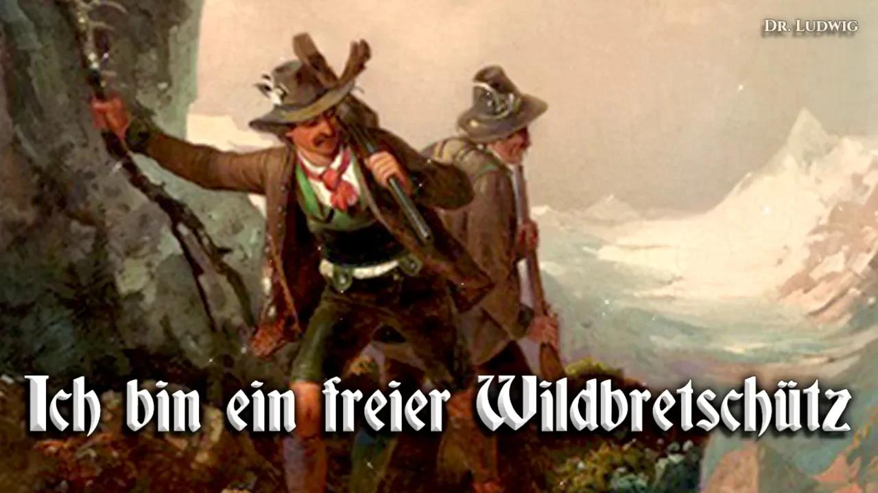 Ich bin ein freier Wildbretschütz [German folk song][instrumental]