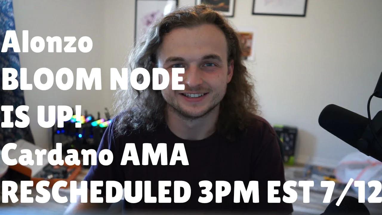 A deeper look at Alonzo White! Bloom Node Up on Cardano's Alonzo! | ADA AMA