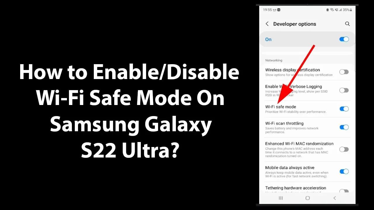 How to Enable/Disable Wi-Fi Safe Mode On Samsung Galaxy S22 Ultra?
