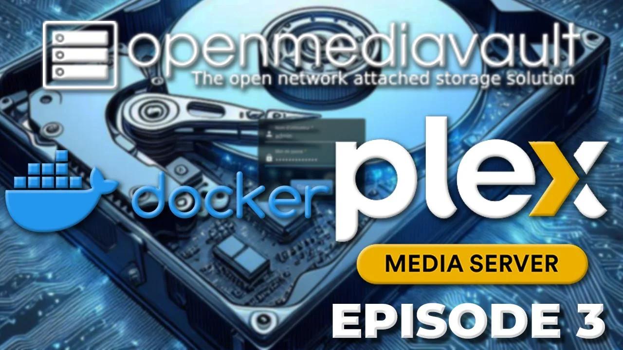 Installer Plex Media Server Sur OMV 7 (OpenMediaVault 7) Docker Compose -Episode 3