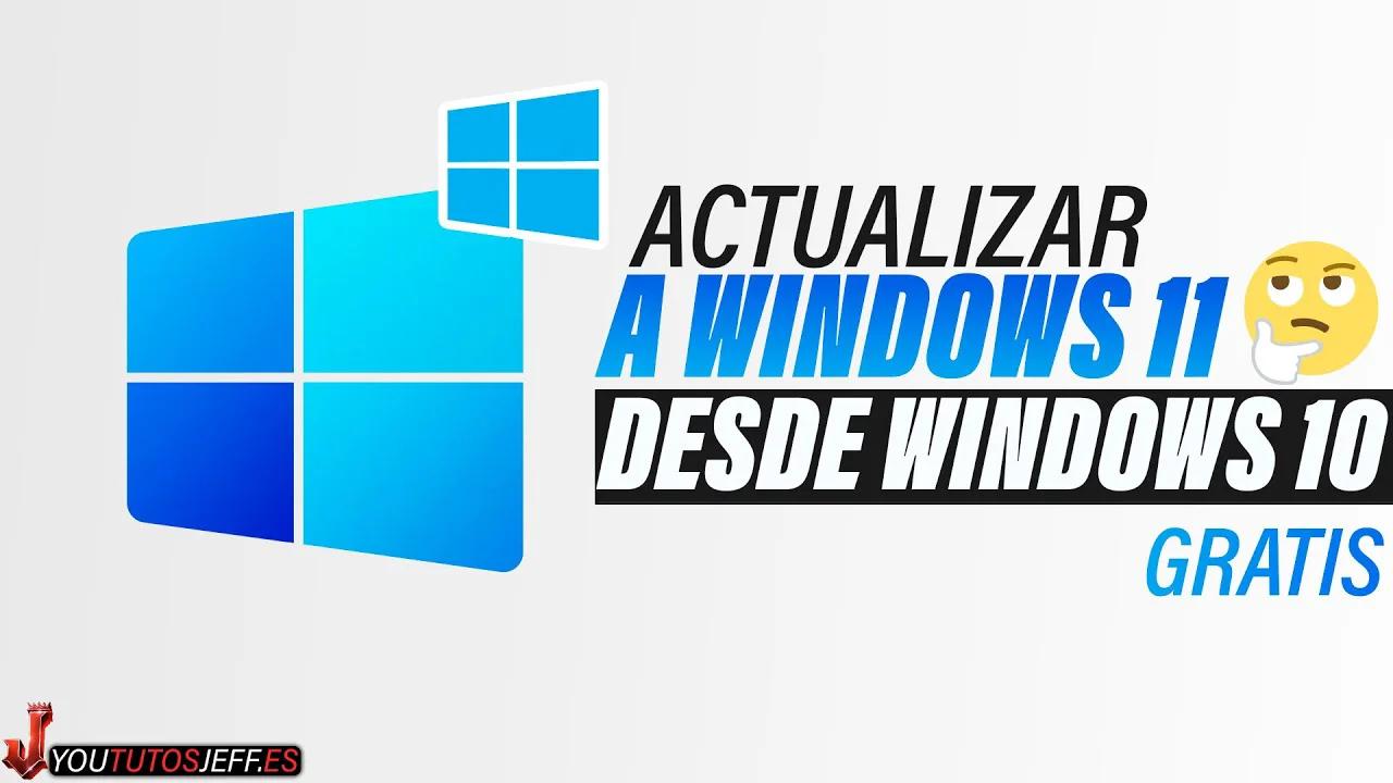 Actualizar a Windows 11 desde Windows 10 🔵