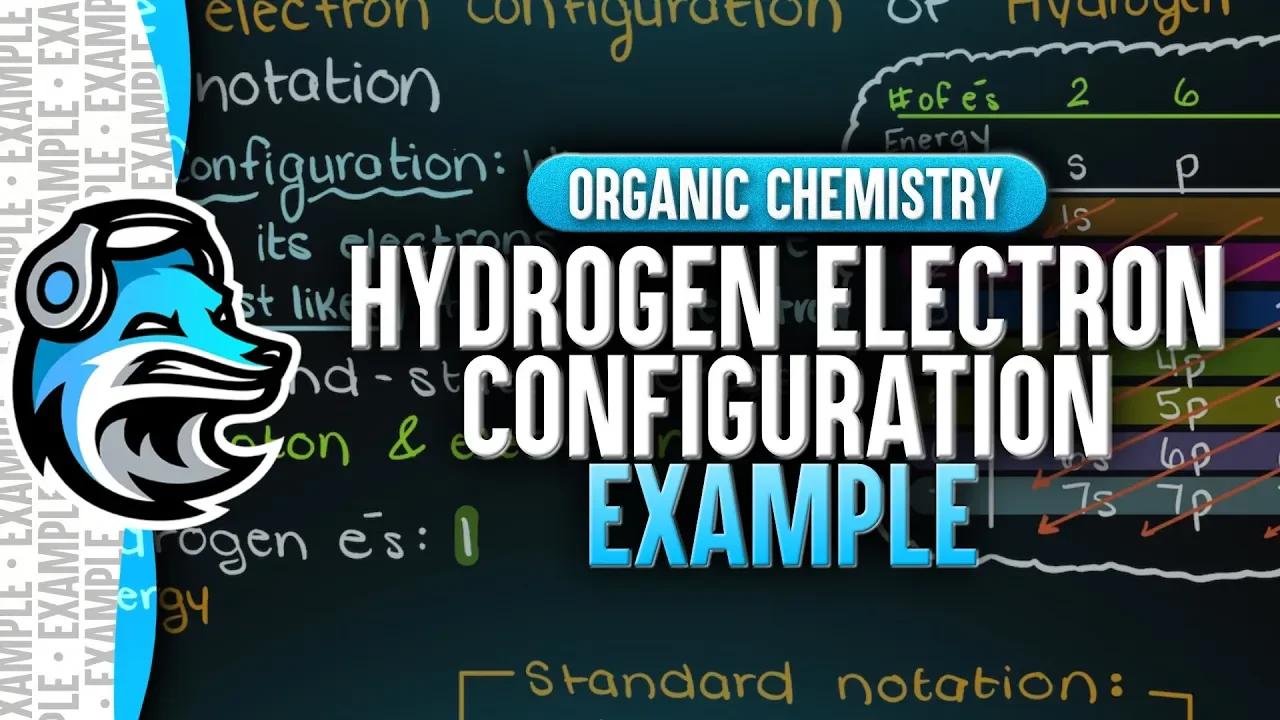Hydrogen Ground State Electron Configuration Organic Chemistry