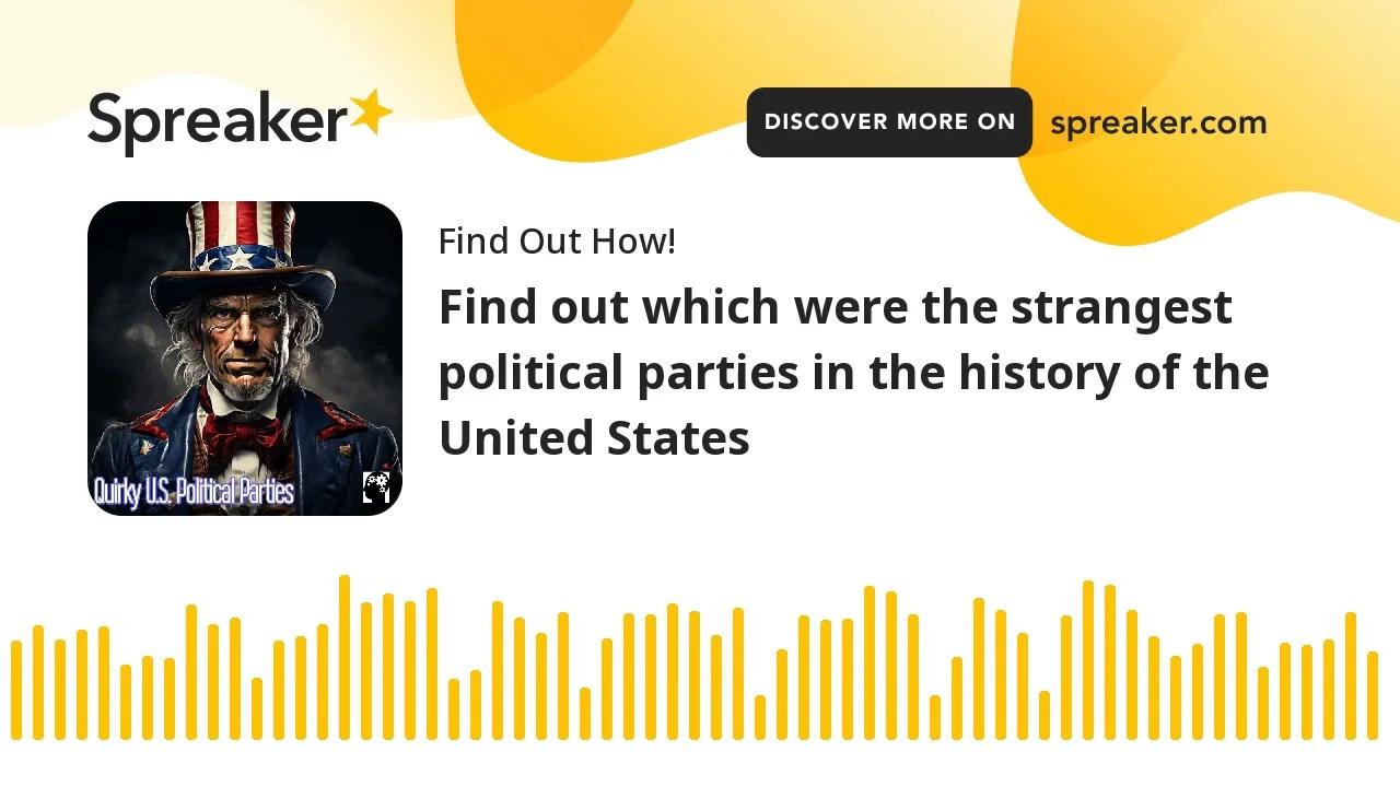 Find out which were the strangest political parties in the history of ...